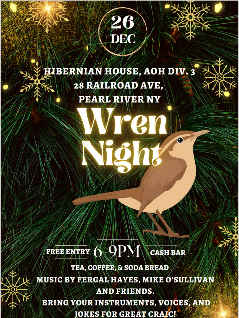 Keep the Spirit going. Join Us on December 26 for Wren Night!